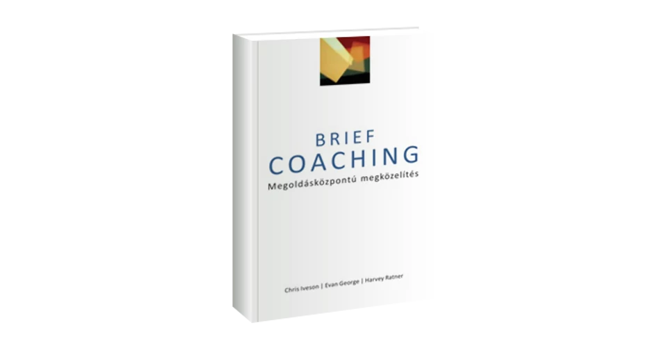 Brief coaching - Megoldásközpontú megközelítés